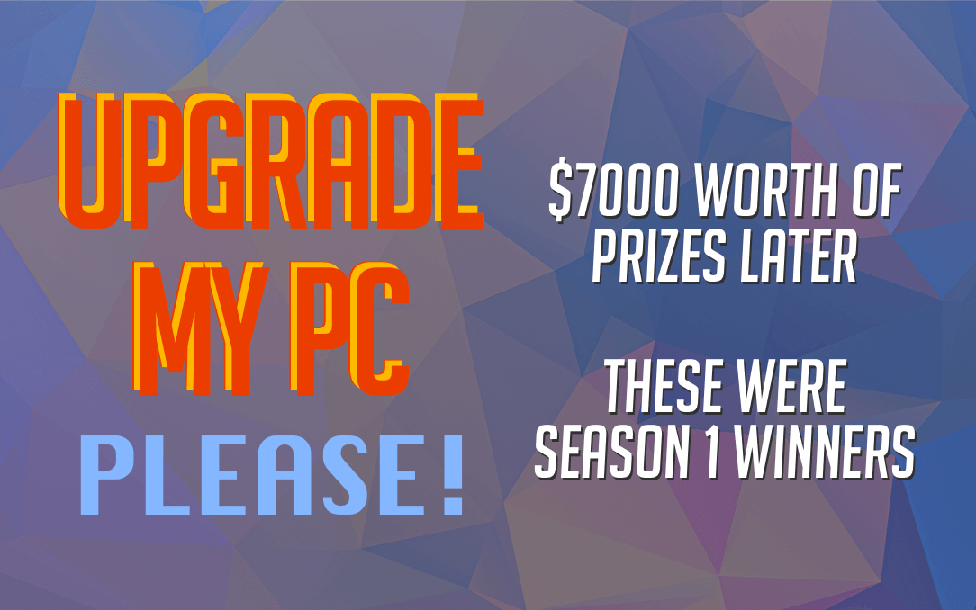 Upgrade My PC Please! Season 1 finale: It's a wrap! | TechSpot